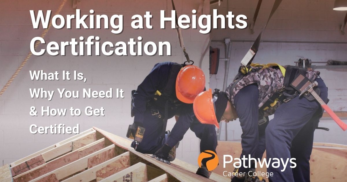 Working at Heights Training & Safety Certification ‣ Pathways Career ...
